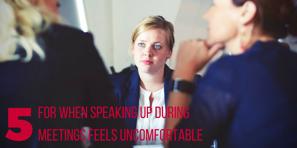 5 tips for when speaking up during meetings feels uncomfortable